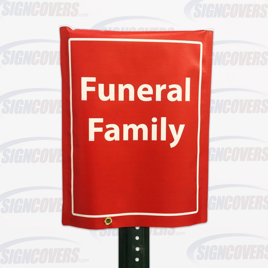 "Funeral Family" Parking Sign Slip Cover – Sign Covers